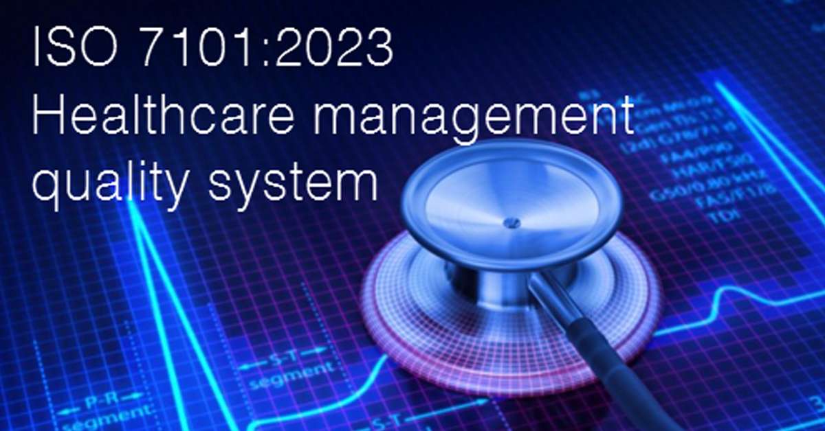 دبلوم نظم إدارة الجودة في مؤسسات الرعاية الصحية - ISO 7101:2023